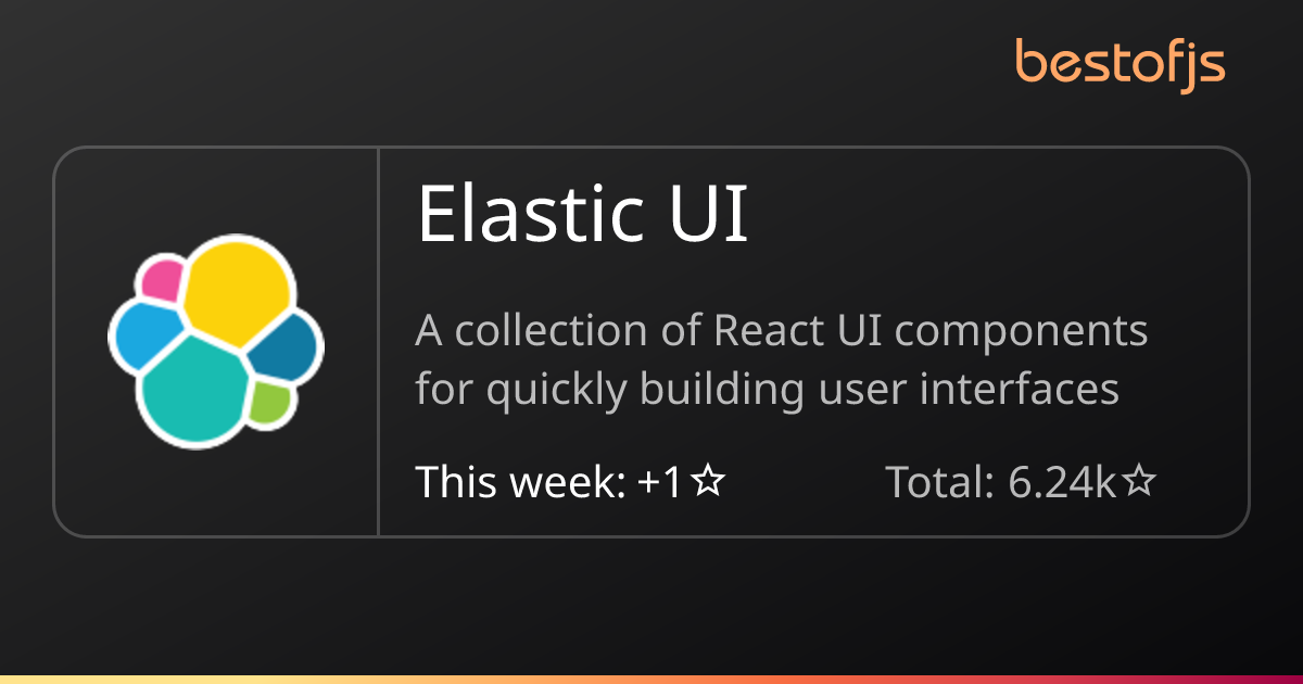 Best of JS • Elastic UI