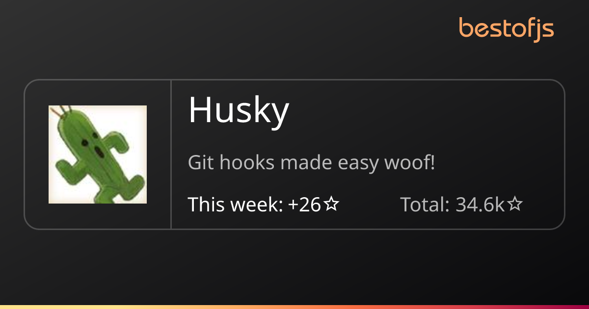 Best of JS • Husky