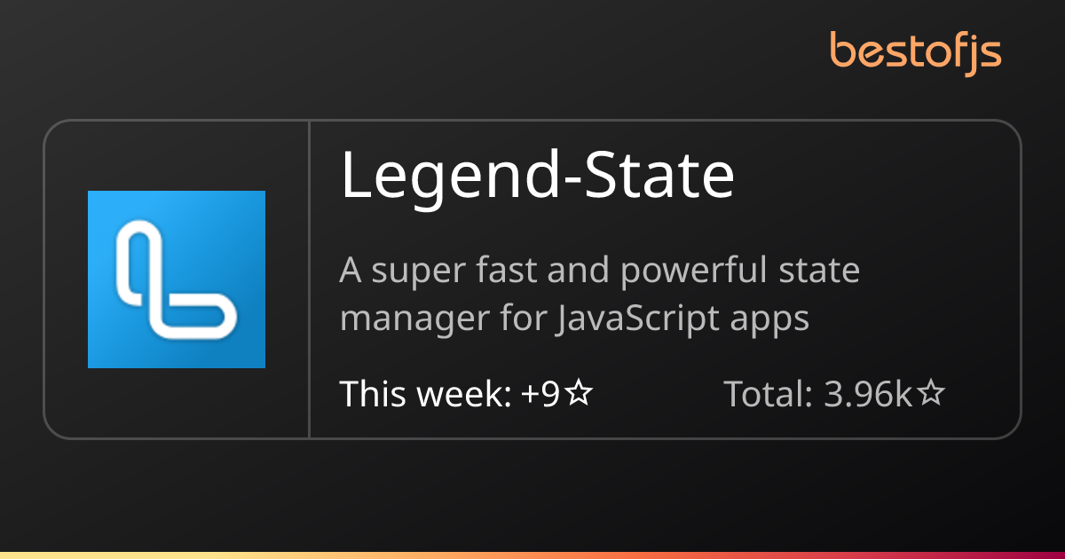 Best of JS • Legend-State