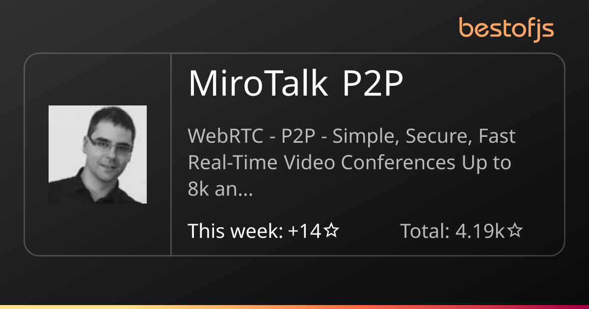 Best of JS • MiroTalk P2P