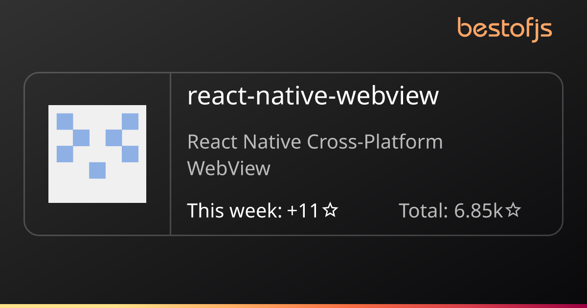 Best of JS • react-native-webview Best of JS • react-native-webview