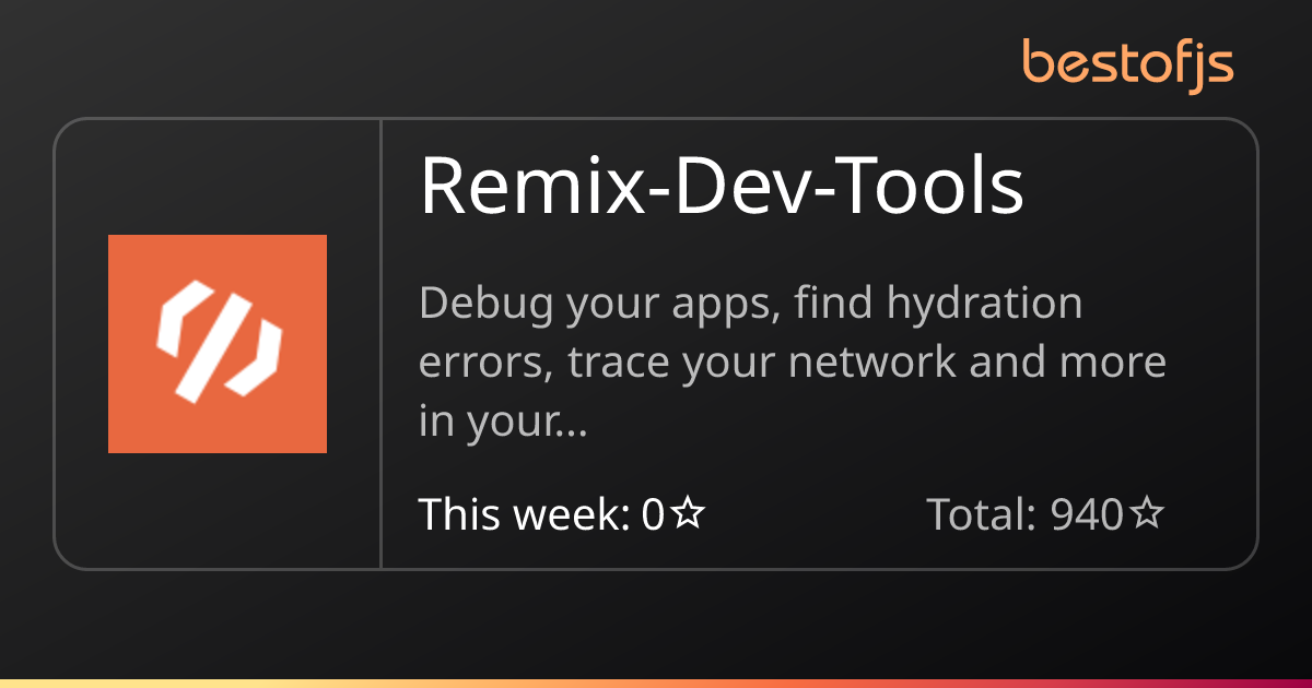 Best of JS • Remix-Dev-Tools