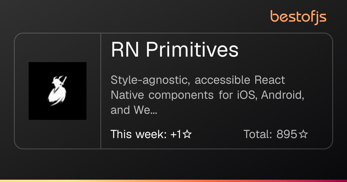 Best of JS • RN Primitives