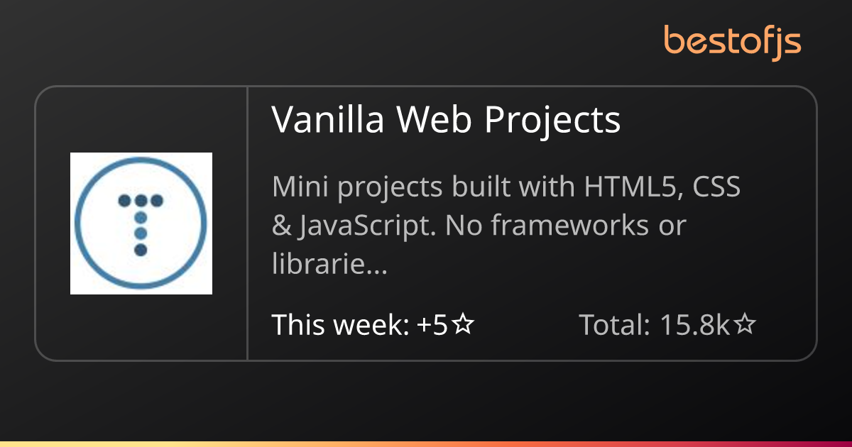 Best of JS • Vanilla Web Projects Best of JS • Vanilla Web Projects