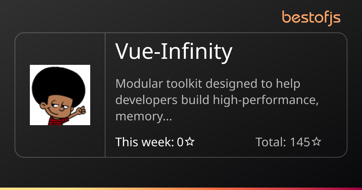 Best of JS • Vue-Infinity